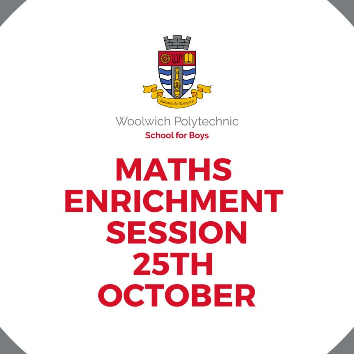 Woolwich Polytechnic School for Boys - Maths Enrichment Session - 25th October